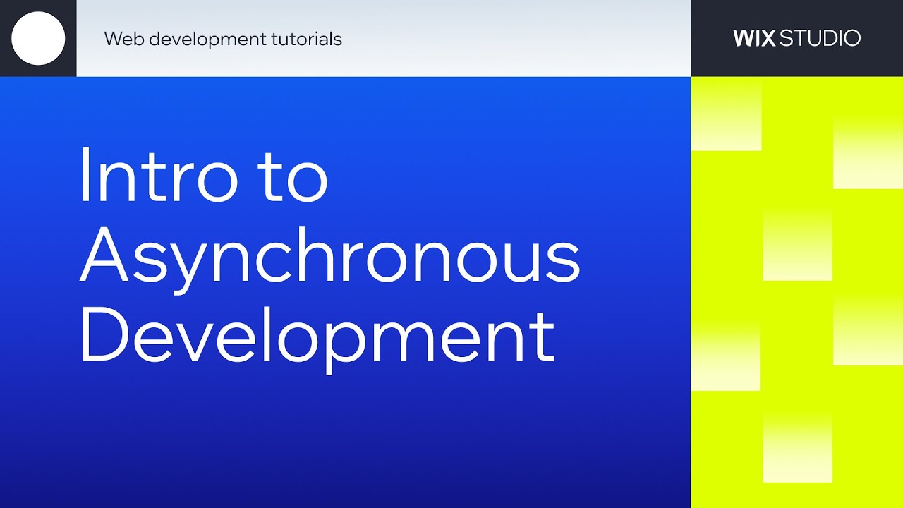 Intro to Asynchronous Development