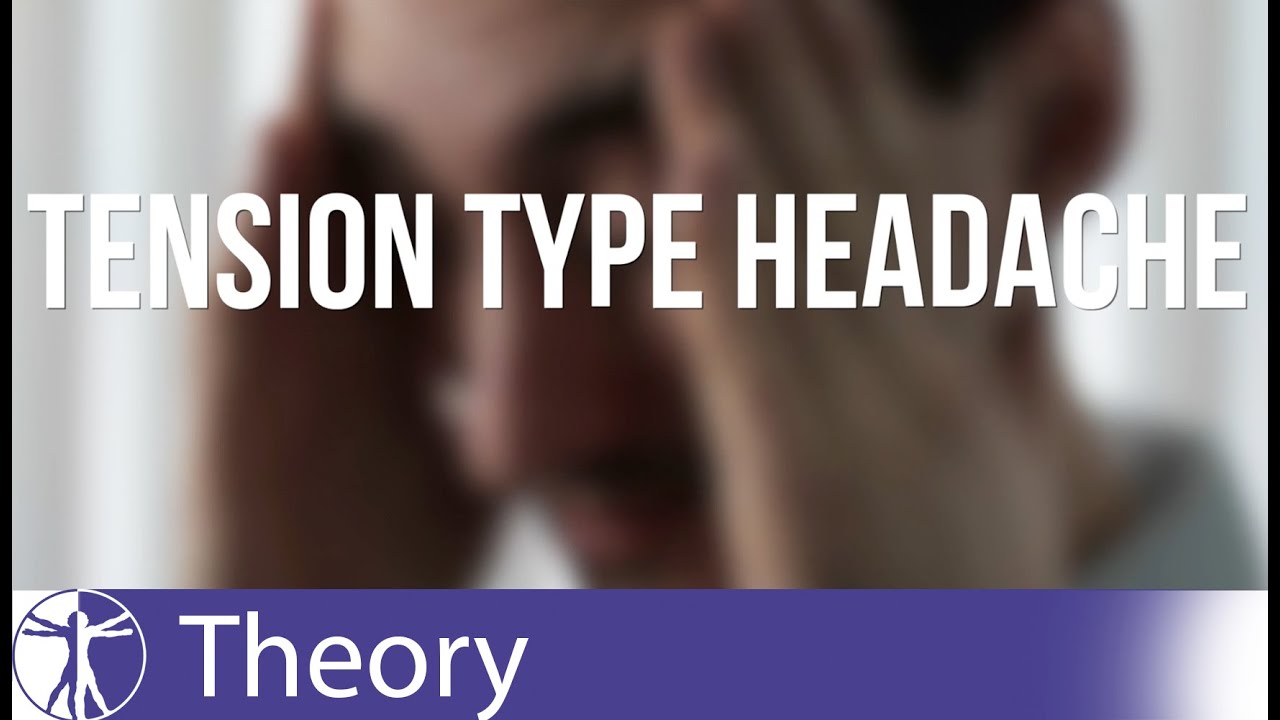 Tension Type Headache