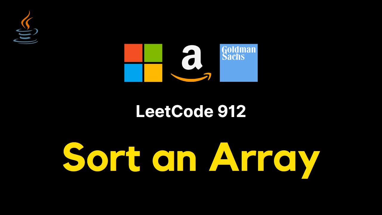 912. Sort an Array - JAVA (Min Heap / Merge sort / Counting sort - Detailed explanation + Coding)