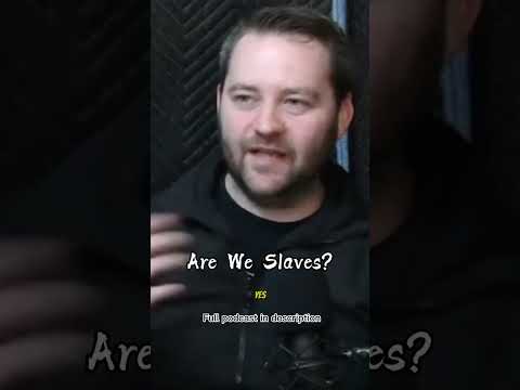 Are we "slaves"? We must use the word very carefully