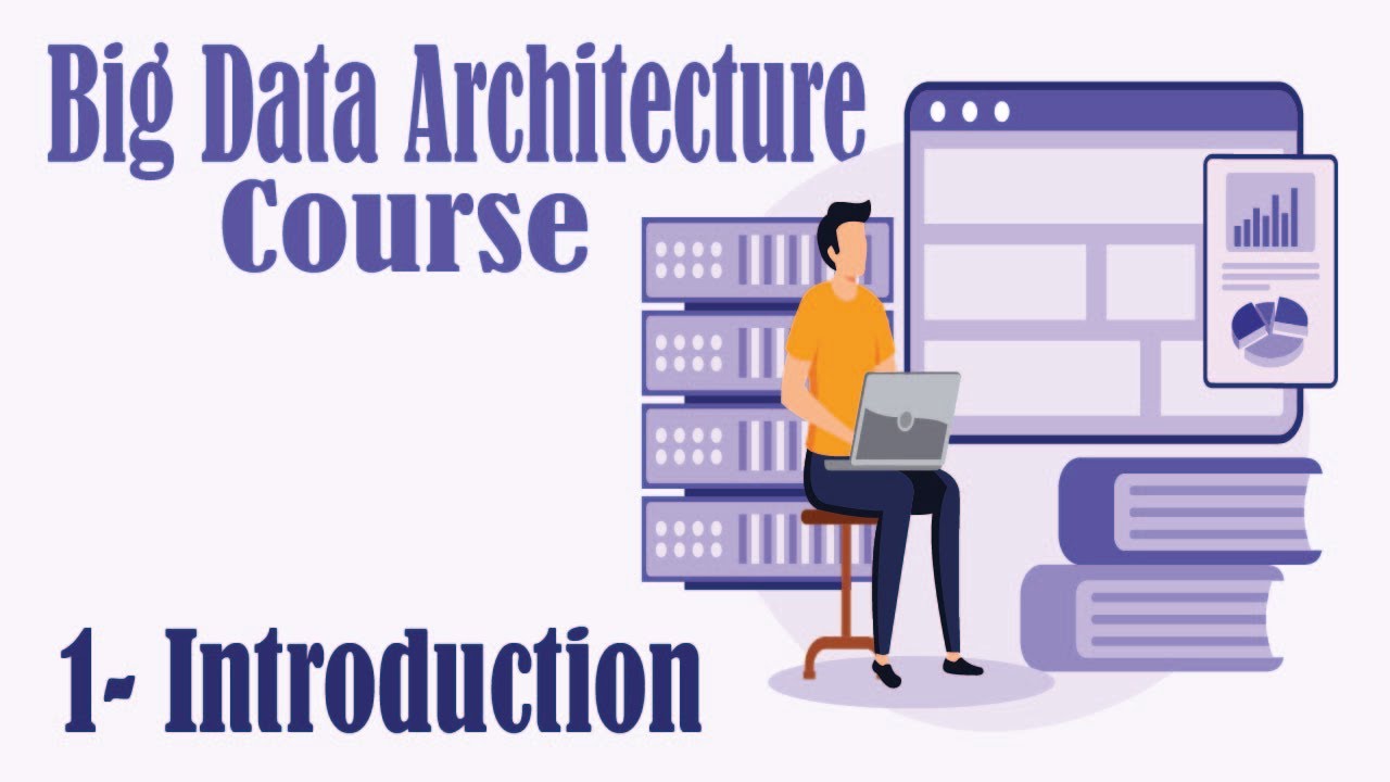 The Ultimate Big Data Architecture Course