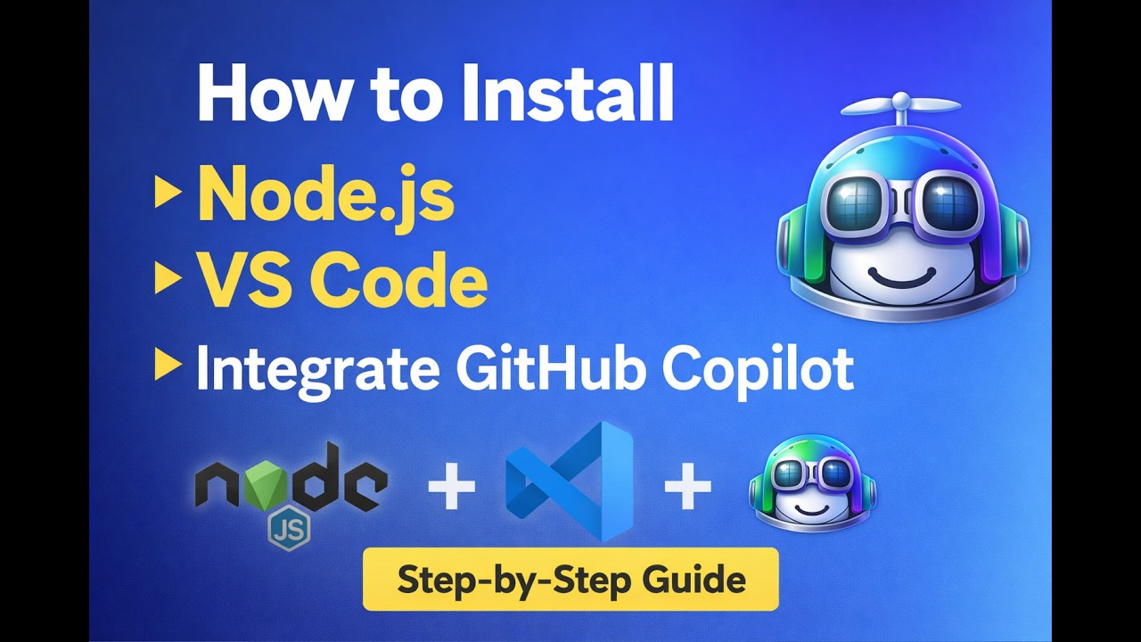 How to Install Node.js, VS Code & Integrate GitHub Copilot
