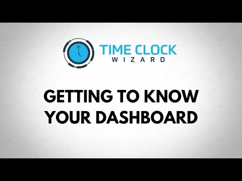 Getting to know your Dashboard with Time Clock Wizard