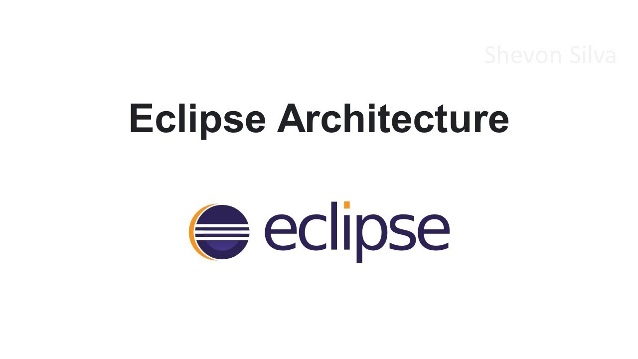 Eclipse Architecture (Click the link in the description for the newer video)