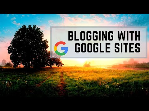 Blogging with Google Sites