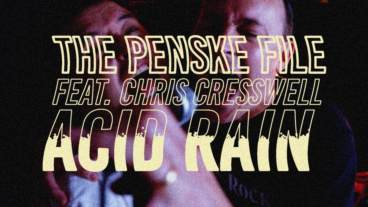 ACID RAIN by The Penske File from Canada | Popnable