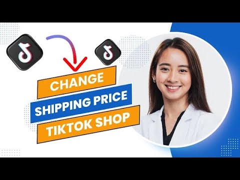 How to Change Shipping Price on Tiktok Shop (Best Method).