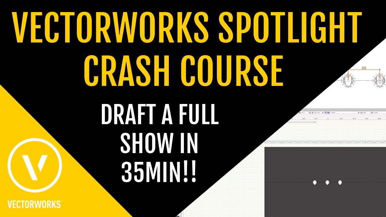 Vectorworks Spotlight: The 35min Crash Course! Draft a Full Show with No Experience!