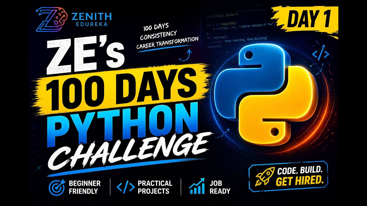 100 Days of Python: Day 1 - The Only Roadmap You Need in 2026 | Zenith Edureka