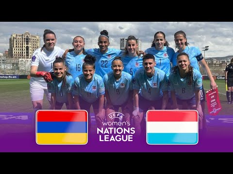 Armenia vs Luxembourg Women's - Highlights and Goals | Women's Nations League 04 04 2025