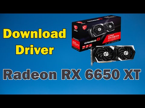 How to Download Driver radeon rx 6650 xt