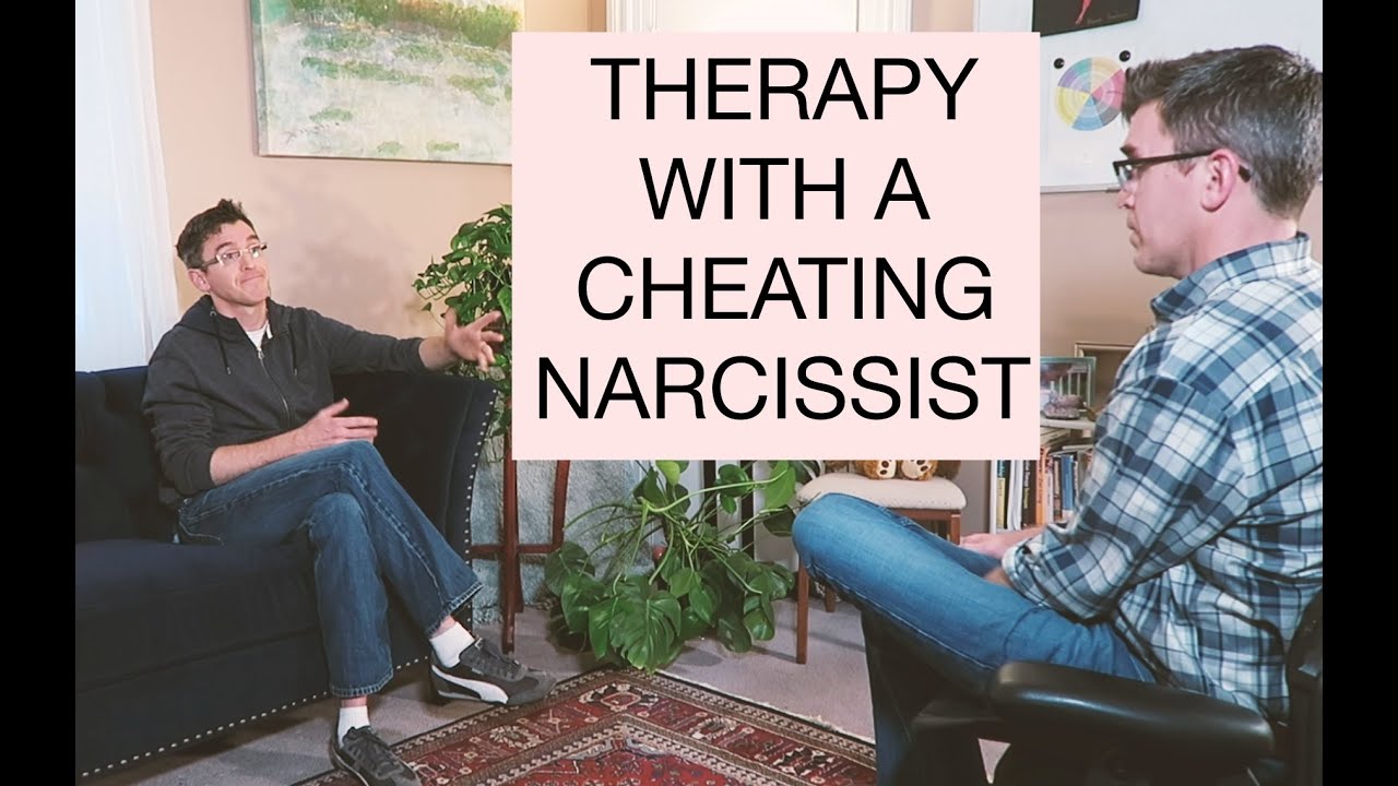 Two Therapy Sessions with a Cheating Narcissist (Role Play) Part 1 2022