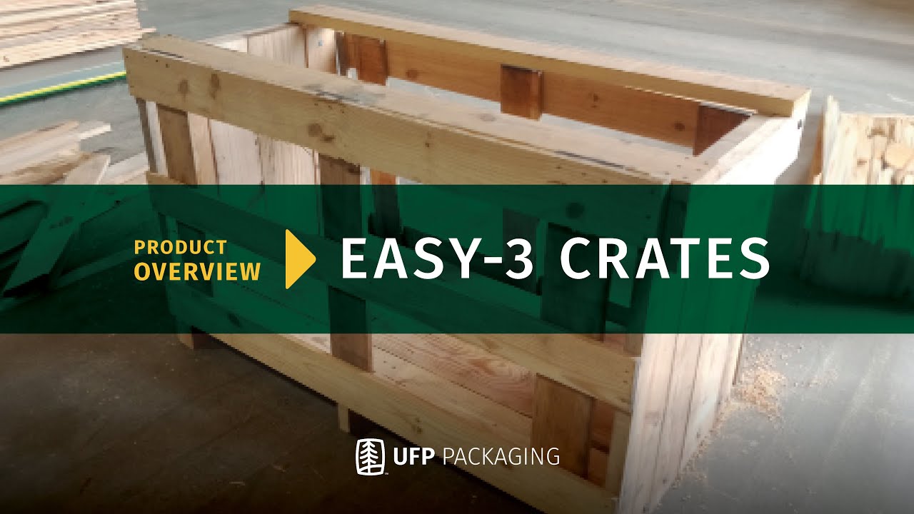 Product Overview: Easy-3 Crate | UFP Packaging