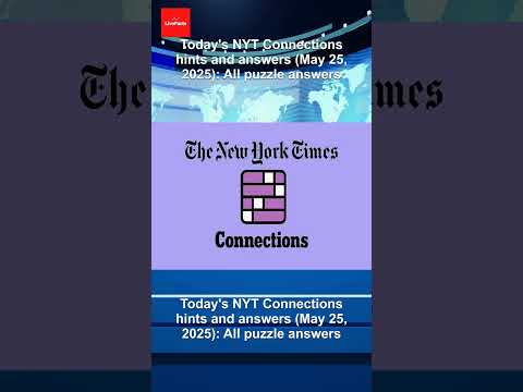 Today's NYT Connections hints and answers (May 25, 2025): All puzzle answers