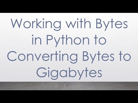 Working with Bytes in Python to Converting Bytes to Gigabytes