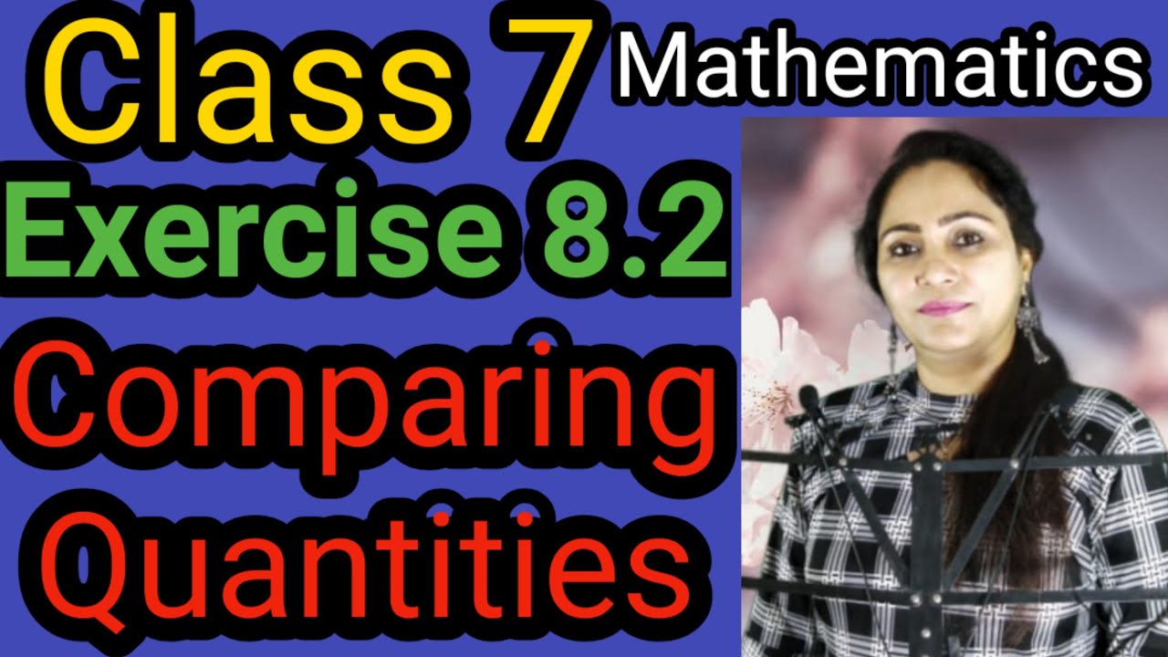 Class 7, Mathematics, Exercise 8.2, Comparing Quantities, Pseb