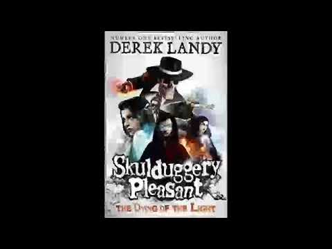 The Dying of the Light: Book 9 (Skulduggery Pleasant), Derek Landy - Part 1