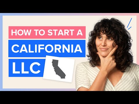 California LLC - How to Start an LLC in California