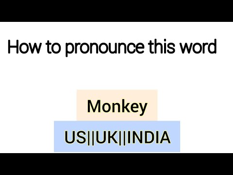 How to Pronounce Monkey in US||UK||INDIA