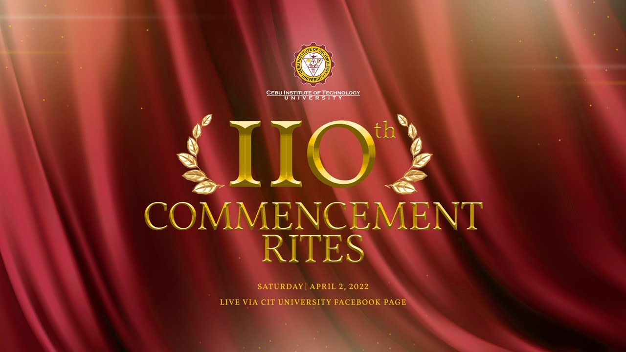 CIT UNIVERSITY: 110th Commencement Rites (Virtual Ceremonies)