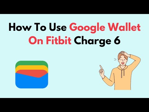 How To Use Google Wallet On Fitbit Charge 6