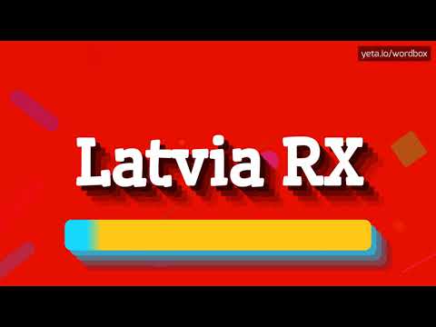 HOW PRONOUNCE LATVIA RX! (BEST QUALITY VOICES)