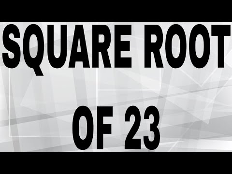 SQUARE ROOT OF 23