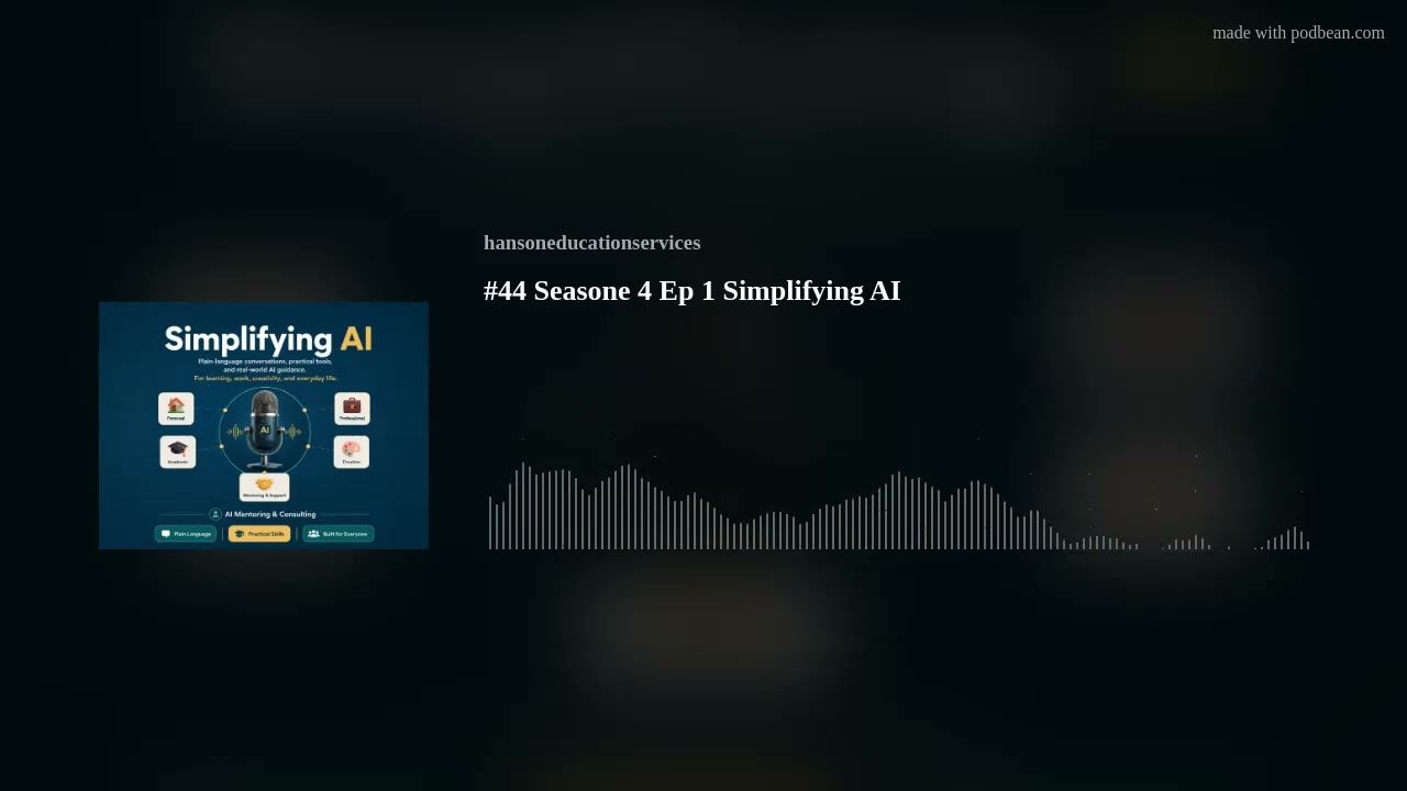 #44 Seasone 4 Ep 1 Simplifying AI