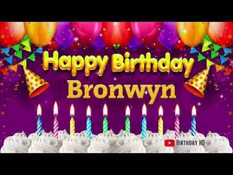 Bronwyn Happy birthday To You - Happy Birthday song name Bronwyn 🎁