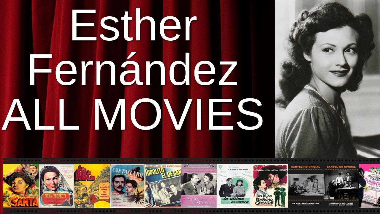 ALL Esther Fernández Movies Ranked by Score (Critics + Fans)