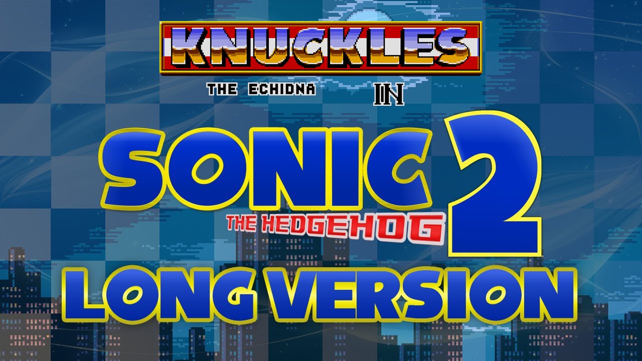 Sonic 2 & Knuckles Long Version - Walkthrough