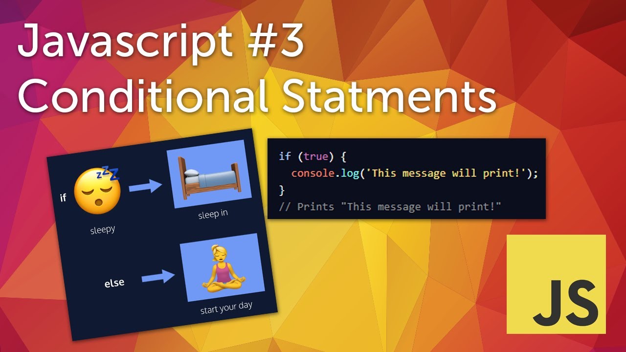 Javascript #3 - Conditional Statements