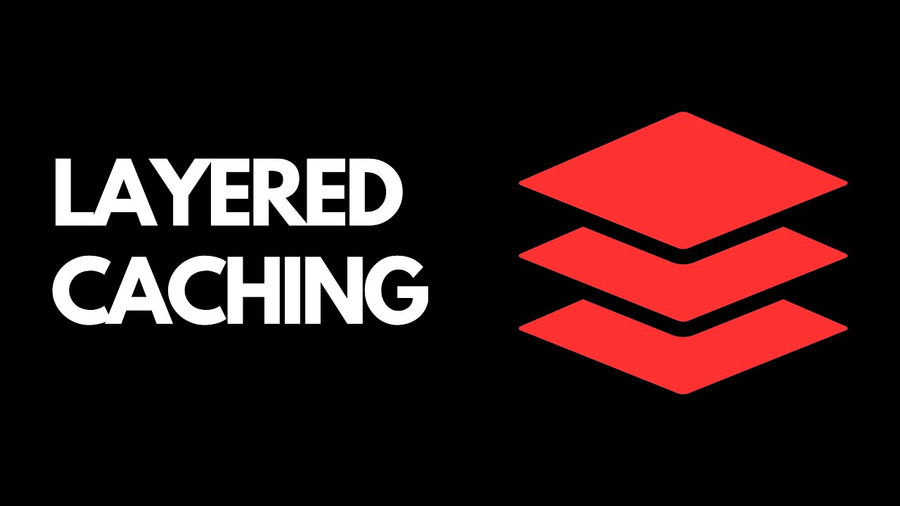 Layered Caching: The Ultimate Strategy for Blazing-Fast Applications!