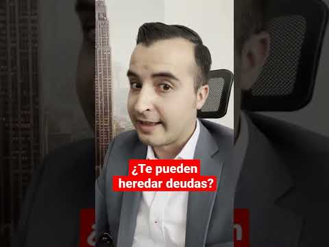 ¿Te pueden heredar deudas?