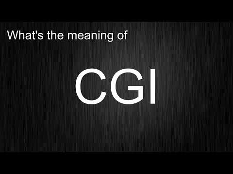 What's the meaning of "CGI", How to pronounce CGI?