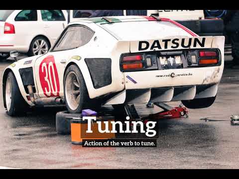 What is Tuning? | How Does Tuning Look? | How to Say Tuning in English?