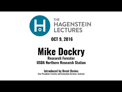 Forestry to Solve 21st Century Problems – Michael J Dockry