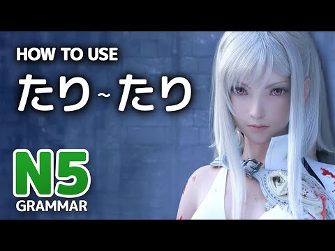 「たり~たりする」- Do Things Like... - JLPT N5 Grammar ┃ Genki Lesson 11
