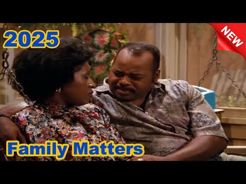 Family Matters 2025 ❤️ S1E1-7 🎬 Two Income Family 🎬 ❤️ Full Episodes HD 1080