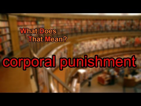 What does corporal punishment mean?