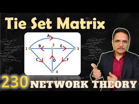 Tie Set, Fundamental Tie Set, and Tie Set Matrix: Basics and Examples ...