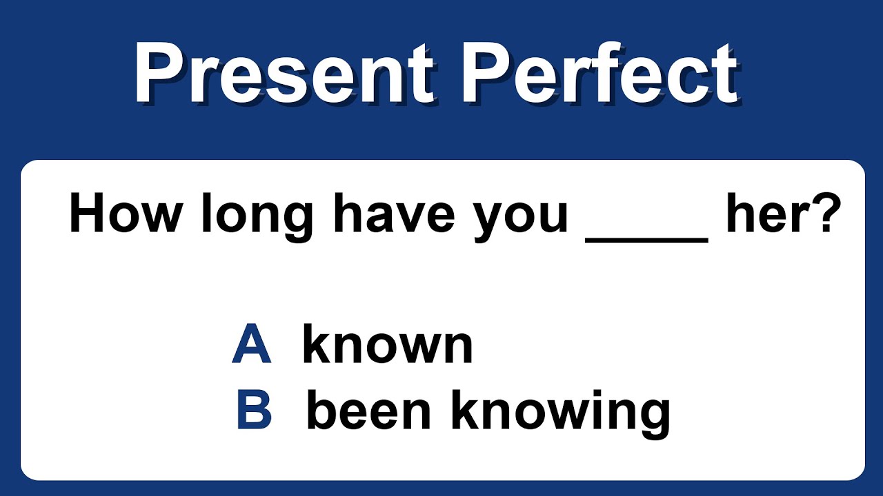 Present Perfect | Grammar test