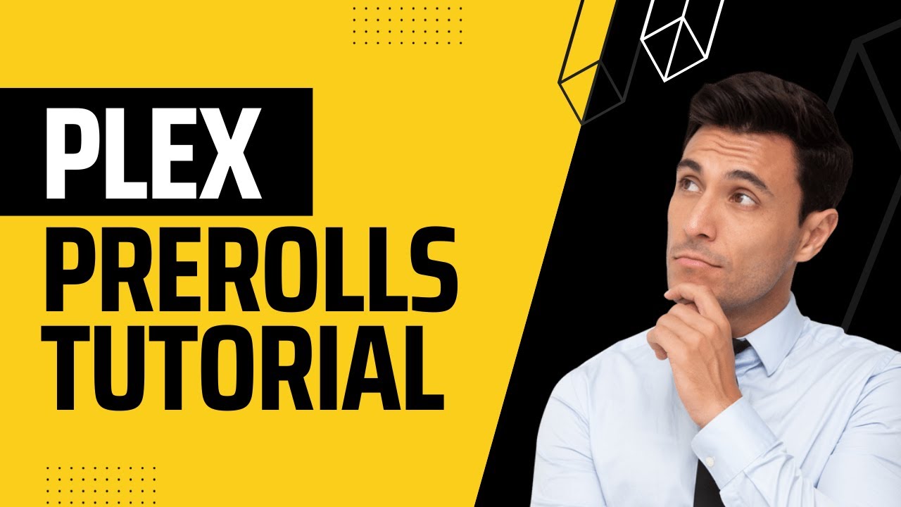 Plex Pre-rolls: How to Set and Enable Plex Prerolls