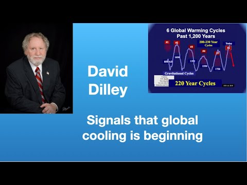 David Dilley: Signals that global cooling is beginning | Tom Nelson Pod ...