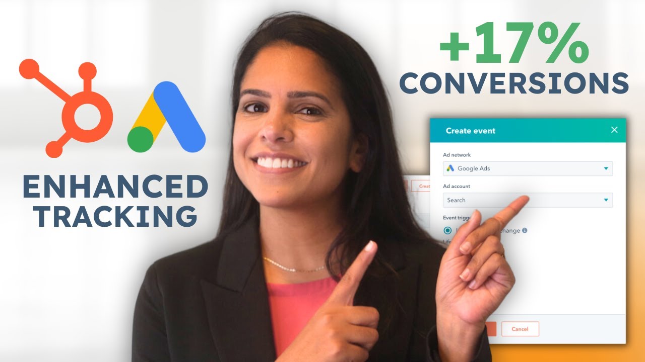 Gain 17% More Conversions With Enhanced Tracking | HubSpot Google Ads Integration