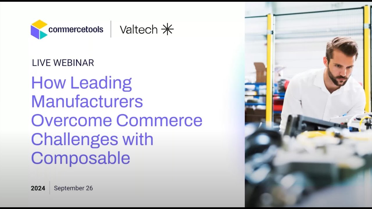 How B2B Manufacturers Use Composable Commerce to Solve Digital Commerce Challenges