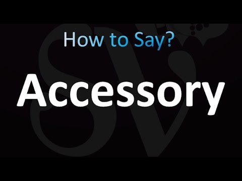 How to Pronounce Accessory (correctly!)