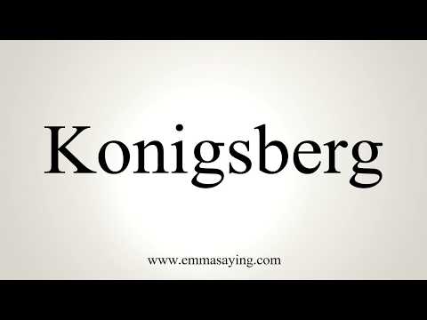 How To Pronounce Konigsberg