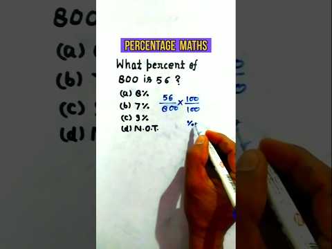 What percent of 800 is 56 ? Percentage short trick |