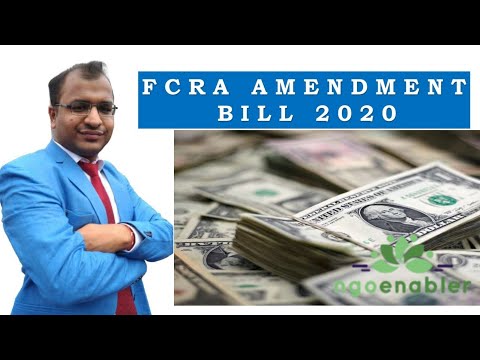 UNDERSTANDING OF FCRA AMENDMENT BILL 2020
